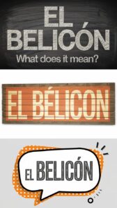 “El Belicon” Meaning, Usage, and Cultural Significance - Grammar Beacon
