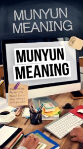 Munyun Meaning Explained: The Ultimate Guide to This Trending Money ...