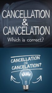 Cancellation or Cancelation: Differences - Grammar Beacon