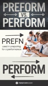 Preform vs Perform - Grammar Beacon