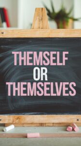 Themself or Themselves: Guide on Usage, Differences - Grammar Beacon