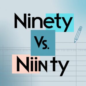 Ninety or Ninty: Which Is the Correct Spelling? - Grammar Beacon