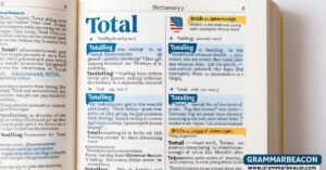 Totalling or Totaling (Which Spelling to Use?) - Grammar Beacon